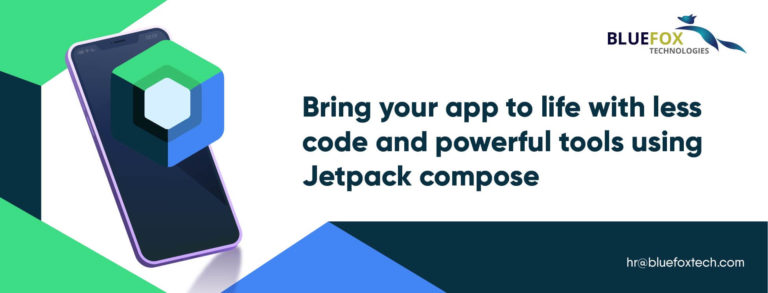 Bring your app to life using jetpack compose - Blufoxtech